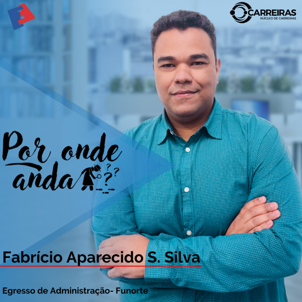 POR ONDE ANDA? - Fabrício Aparecido Soares Silva | FUNORTE